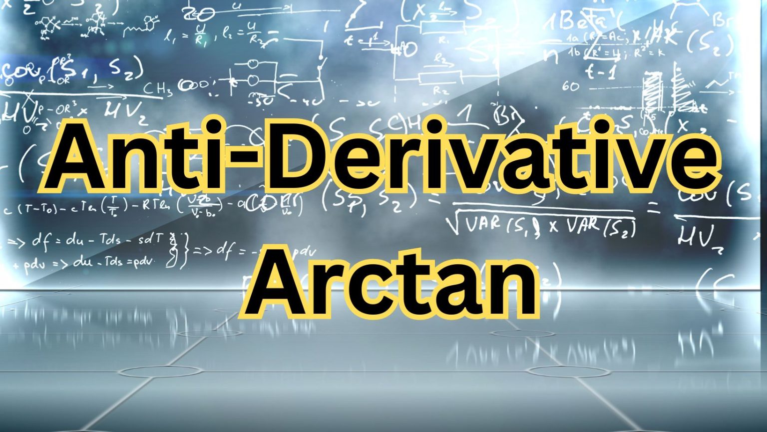 Everything You Need to Know About Anti-Derivative Arctan - andreamarano.com